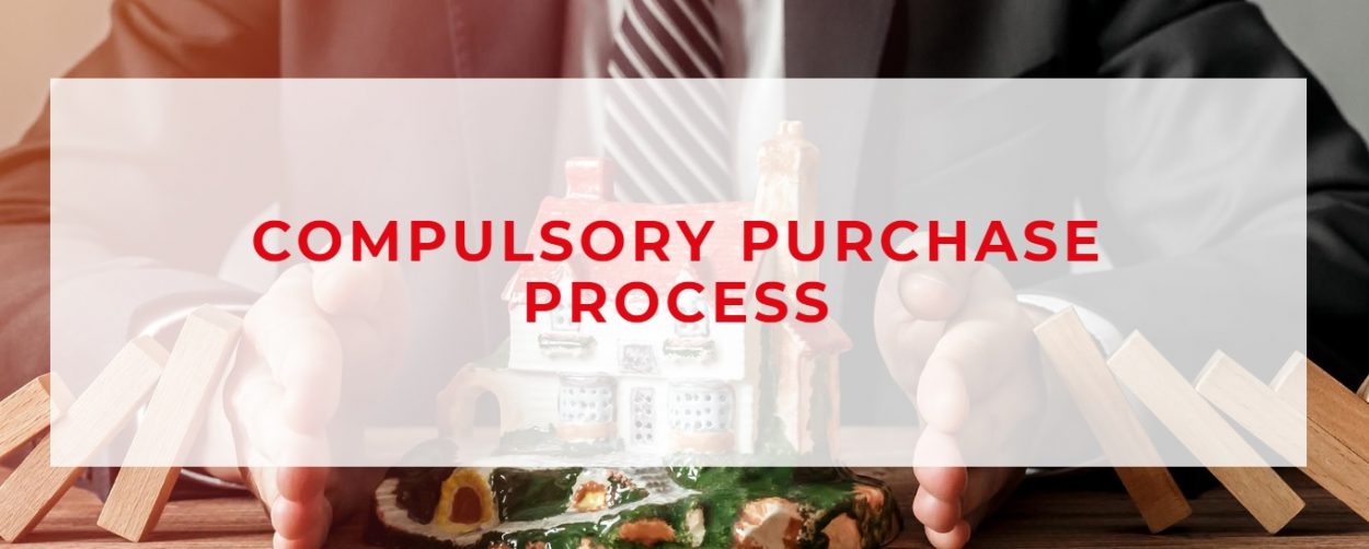Compulsory Purchase Order process | Sawyer Fielding